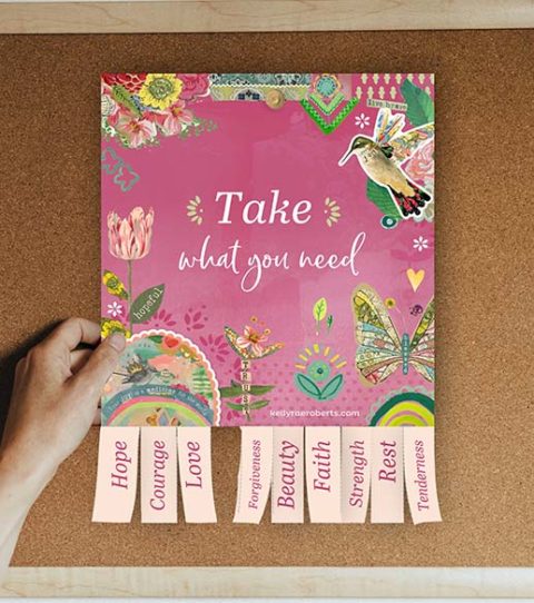 A NEW Take What You Need Sign - FREE! - Kelly Rae Roberts